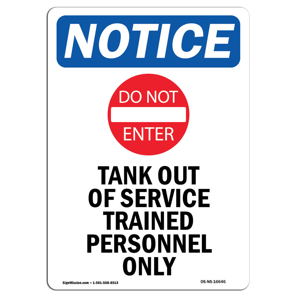 SignMission OSHA Notice - NOTICE Tank Out Of Sign With Symbol | Heavy ... SignMission OSHA Notice - NOTICE Tank Out Of Sign With Symbol | Heavy ...